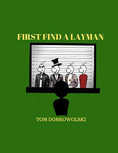 First Find a Layman (Tom's Paper Convention): Dobrowolski, Tom, Zuo ...