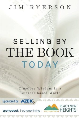 Archadeck version: Selling by THE BOOK Today: Timeless Wisdom in a ...
