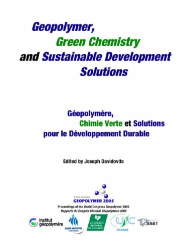 Geopolymer 2005 Proceedings: Geopolymer, Green Chemistry and ...