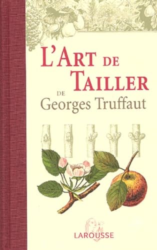 Amazon.com: L'art de tailler (French Edition): 9782035603661: TRUFFAUT ...