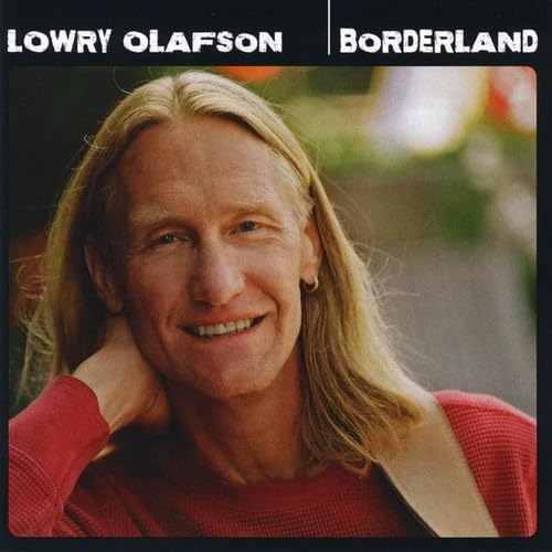 Lowry Olafson - Borderland - Amazon.com Music