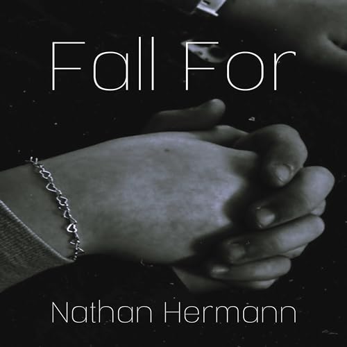 Écouter Fall For par Nathan Hermann sur Amazon Music Unlimited