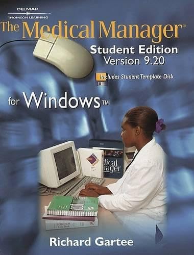 The Medical Manager (R), Student Edition: Version 9.20 for Windows (TM ...