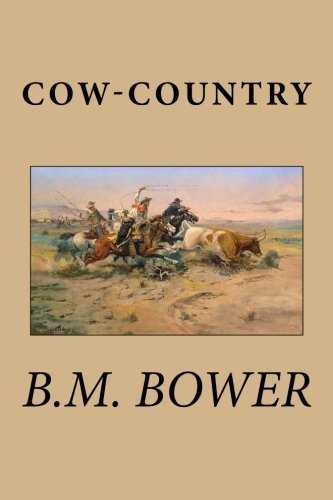 Cow-Country: Bower, B. M.: 9781511928588: Amazon.com: Books