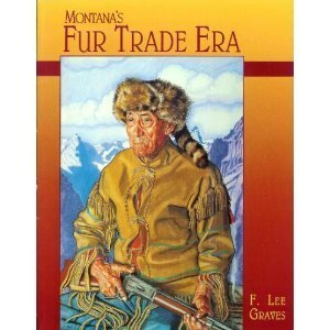 Buy Montana's Fur Trade Era Book Online at Low Prices in India ...