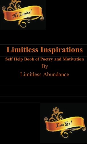 Limitless Inspirations: Self Help Book of Poetry and Motivation ...