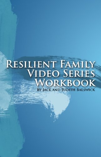 Resilient Family Video Series Workbook: Balswick, Jack O., Balswick ...
