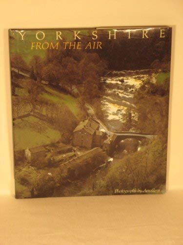 Yorkshire from the Air [Hardcover] AEROFILMS: AEROFILMS: 9780091821470 ...