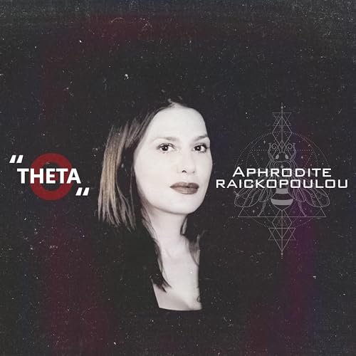 Aphrodite Raickopoulou | Theta Θ von Aphrodite Raickopoulou auf Amazon Music Unlimited