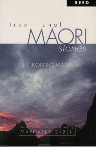 Traditional Maori Stories He Korero Maor: Margaret Orbell ...