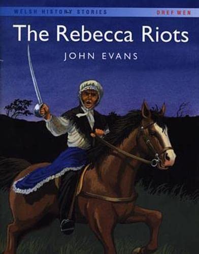 Welsh History Stories: The Rebecca Riots: Amazon.co.uk: Evans, John ...
