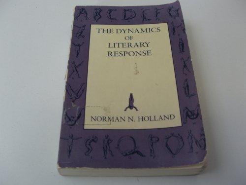 The Dynamics of Literary Response: Holland, Norman N.: 9780231069816 ...
