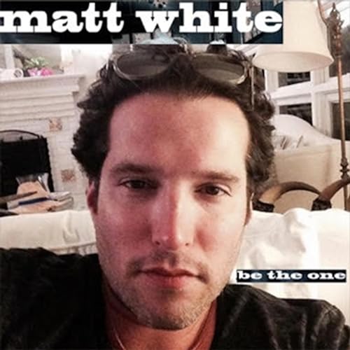 Play Be the One by Matt White on Amazon Music