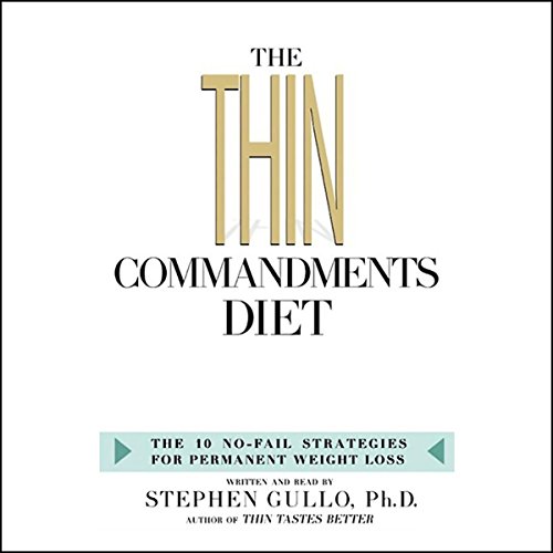 Amazon.com: The Thin Commandments Diet: The 10 No-Fail Strategies for ...