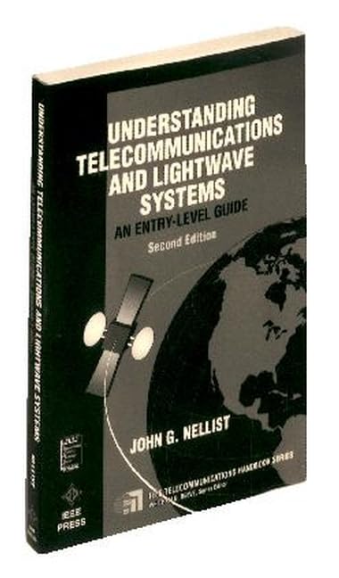 Understanding Telecommunications and Lightwave Systems: An Entry-Level ...