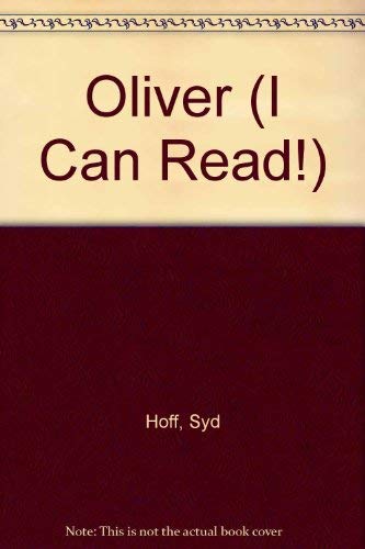 Oliver (I Can Read!): Hoff, Syd: 9780064440974: Amazon.com: Books