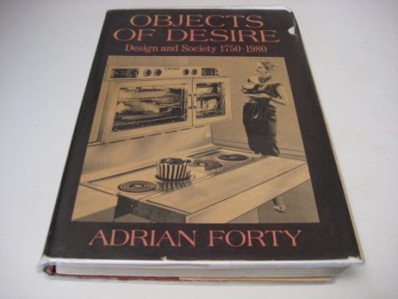 Objects of Desire by Adrian Forty (1986-02-12): Adrian Forty: Amazon ...