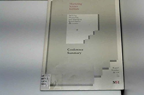 Defining, Measuring, and Managing Brand Equity: a Conference Summary ...