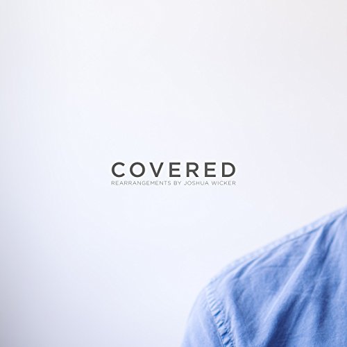 Play Covered, Vol. 1 by Joshua Wicker on Amazon Music