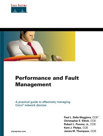 Performance and Fault Management (Cisco Press Core Series ...