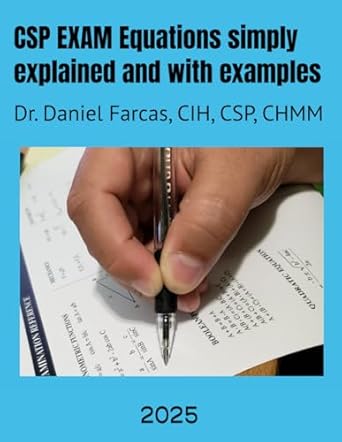 CSP EXAM Equations simply explained and with examples: Certified Safety ...