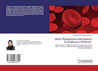 Beta Thalassemia Mutations in Sudanese Patients: Identification and Molecular Characterization ...