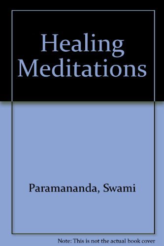 Healing Meditations: Paramananda, Swami: 9780911564280: Amazon.com: Books