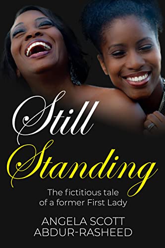 Still Standing - Kindle edition by Abdur-Rasheed, Angela. Literature ...