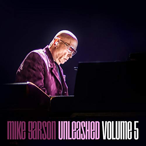 Amazon Musicでマイク・ガーソンのMike Garson Unleashed Volume 5を再生する