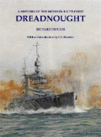 Dreadnought: A History of the Modern Battleship by Richard Hough (2003 ...