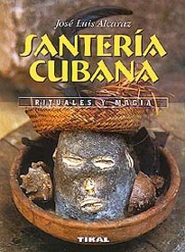 Santeria cubana/ Cuban Santeria: Rituales y magia/ Rituals and Magic ...