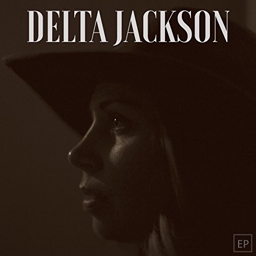 Amazon.com: Delta Jackson EP : Delta Jackson: Digital Music