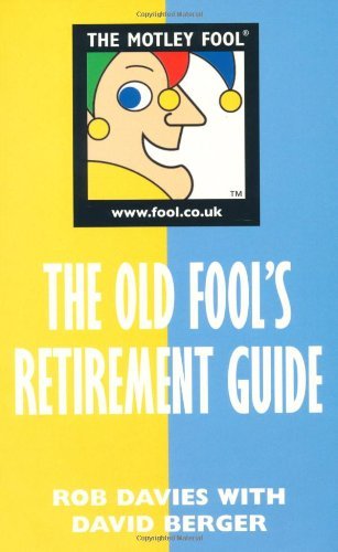 Motley Fool Guide to Planning Your Retirement: 9780752272382: Amazon ...