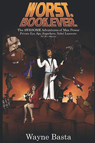 Amazon.com: Worst. Book. Ever.: The Awesome Adventures of Max Power ...