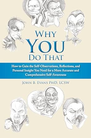 WHY YOU DO THAT “Revised Version”: How to Gain the Self–Observations ...