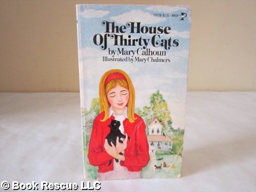 The House of Thirty Cats: Calhoun, Mary: 9780671420642: Amazon.com: Books
