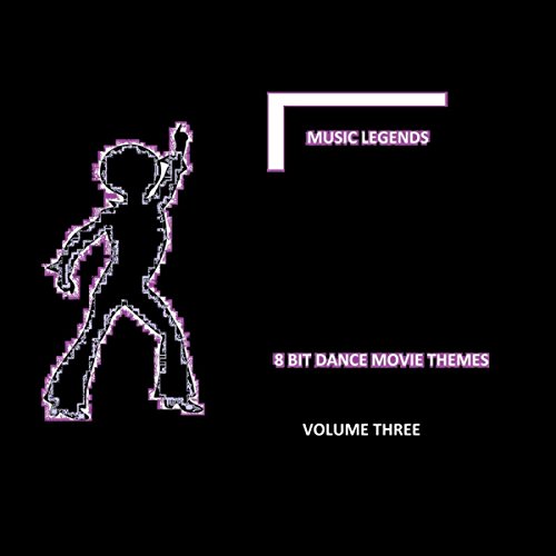 Amazon.com: 8 Bit Dance Movie Themes Volume Three : Music Legends ...