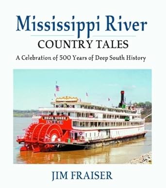 Mississippi River Country Tales: A Celebration of 500 Years of Deep ...