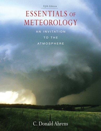 By Dr. C. Donald Ahrens - Essentials of Meteorology (5th Edition) (1.6. ...