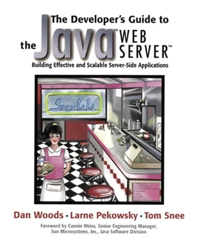 The Developer's Guide to the Java(TM) Web Server(TM): Building ...