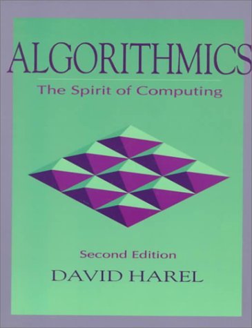 Amazon.com: Algorithmics: The Spirit of Computing (2nd Edition): 9780201504019: Harel, David: Books