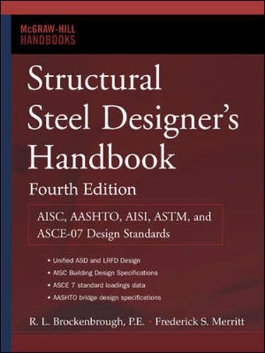 Structural Steel Designer's Handbook: AISC, AASHTO, AISI, ASTM, and ...