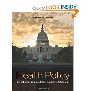 Health Policy: Application for Nurses and Other Health Care ...