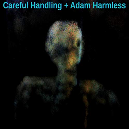 Amazon Music - Careful Handling & Adam HarmlessのCareful Handling + Adam ...