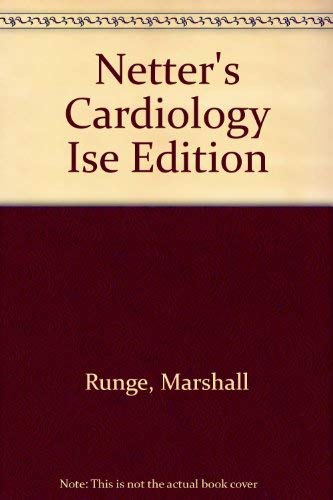 Netter's Cardiology Ise Edition: Marshall Runge: 9781929007707: Amazon ...