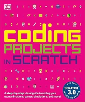 Coding Projects in Scratch: A Step-by-Step Visual Guide to Coding Your ...