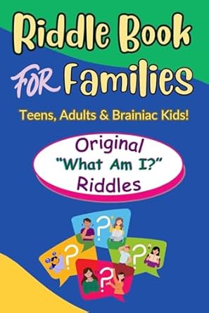 Amazon | Riddle Book For Families: Original What Am I Riddles For Teens ...