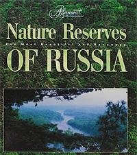 Reserves Russia Nature Reserves of Russia / Zapovedniki Rossii Nature ...