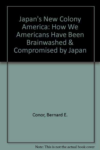 Japan's New Colony America: How We Americans Have Been Brainwashed ...