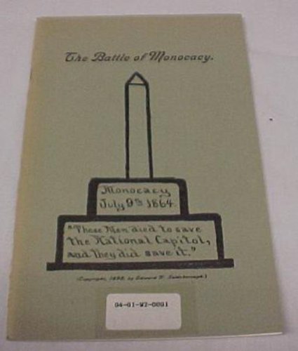 The Battle of the Monocacy: Edward Y. Goldsborough: Amazon.com: Books